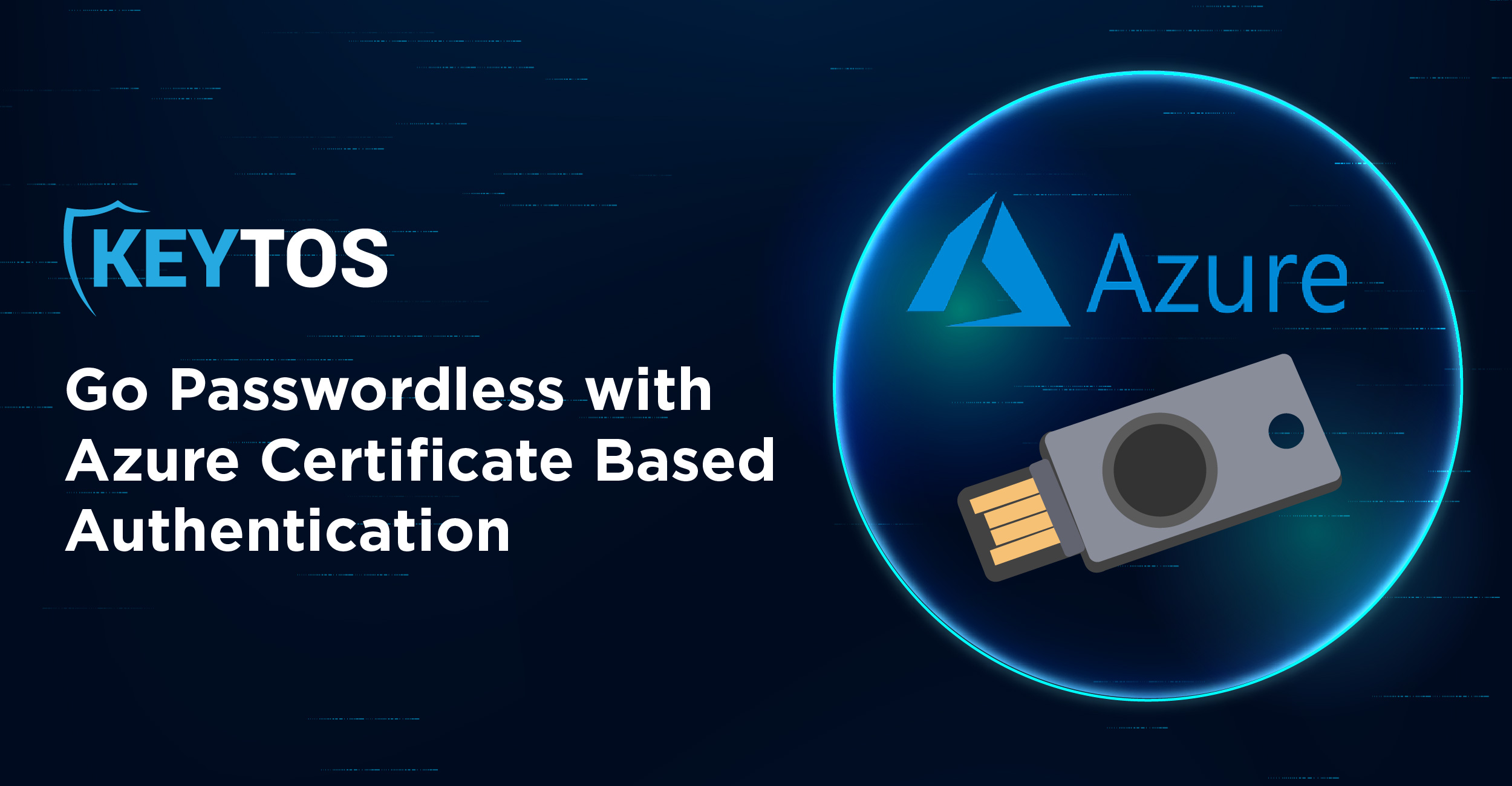 How to Go Passwordless In Azure with Entra CBA (Certificate Based Authentication) | Keytos
