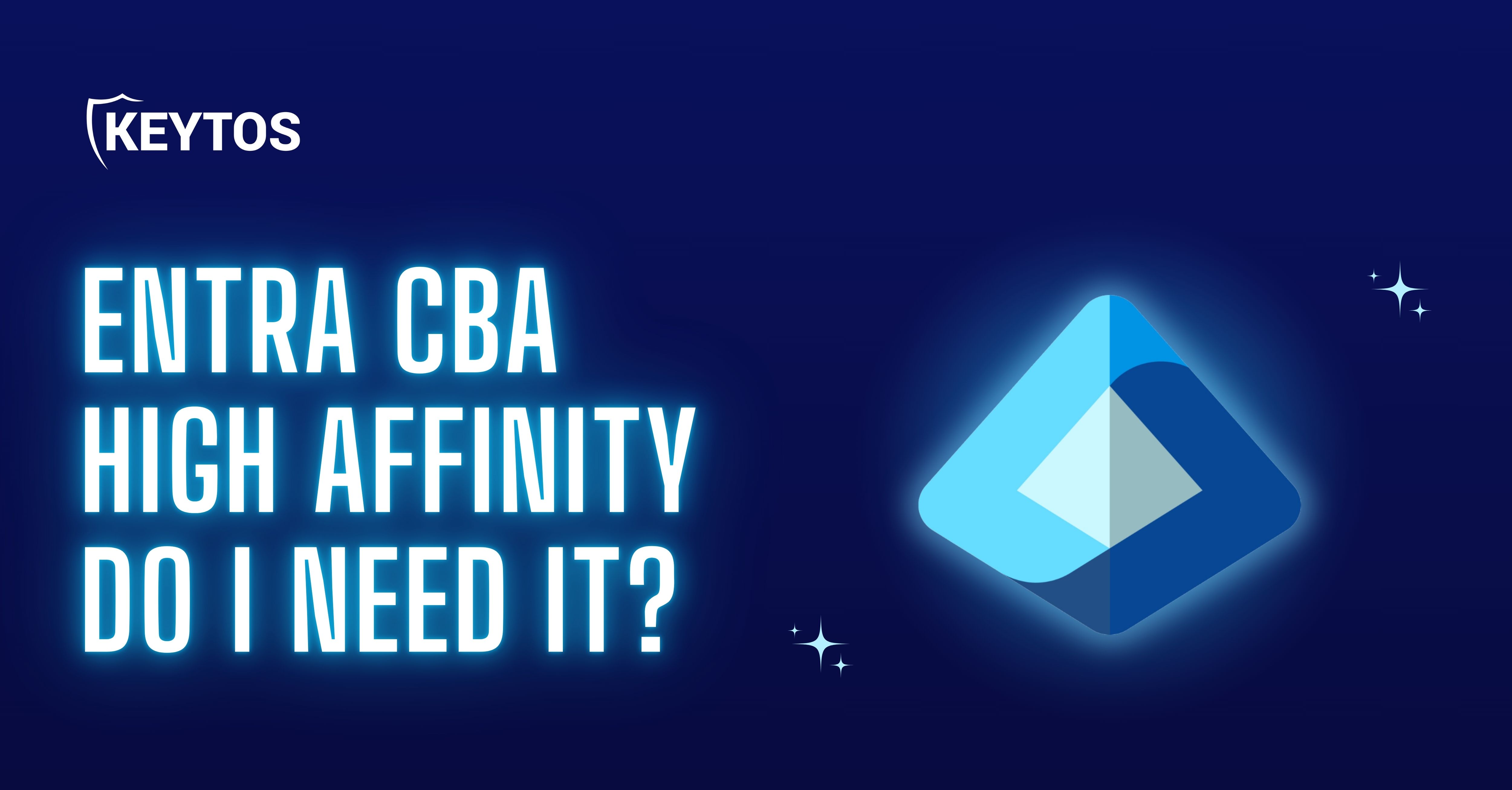 What is Entra CBA High Affinity? | Keytos Blog