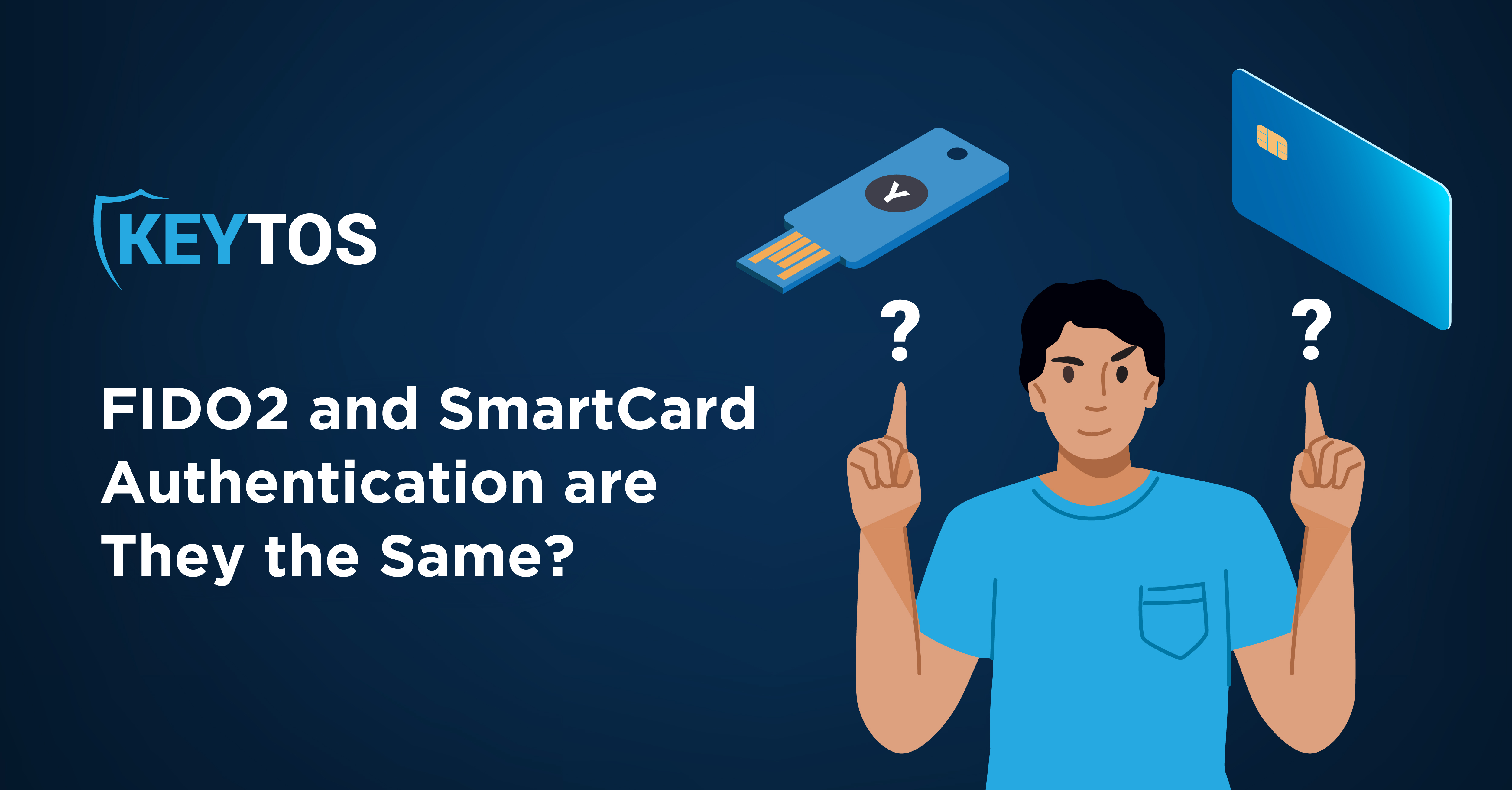 FIDO2 vs. Smartcard Authentication | Keytos