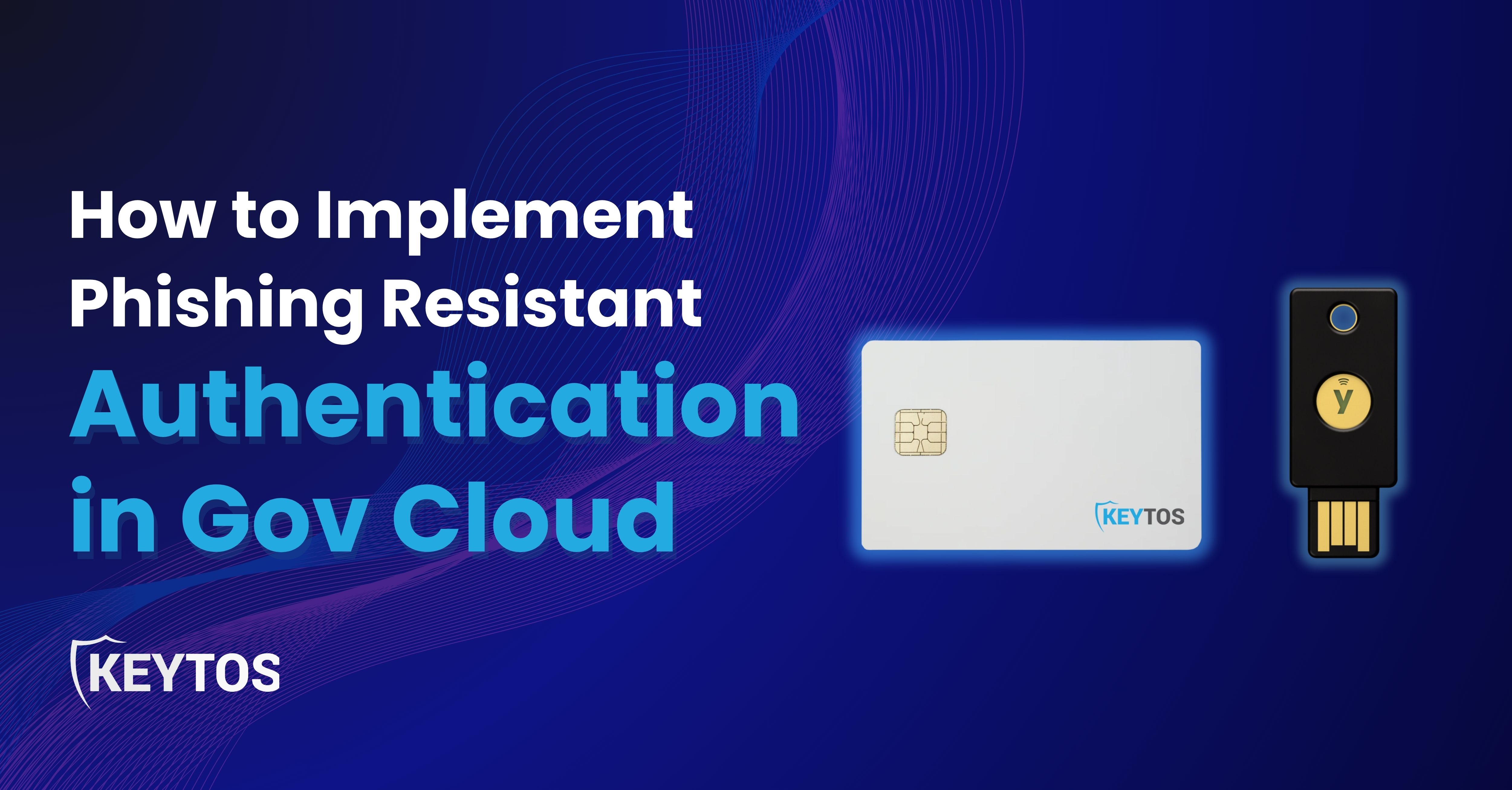 How To Go Passwordless in Azure GCC High with Entra CBA | Keytos