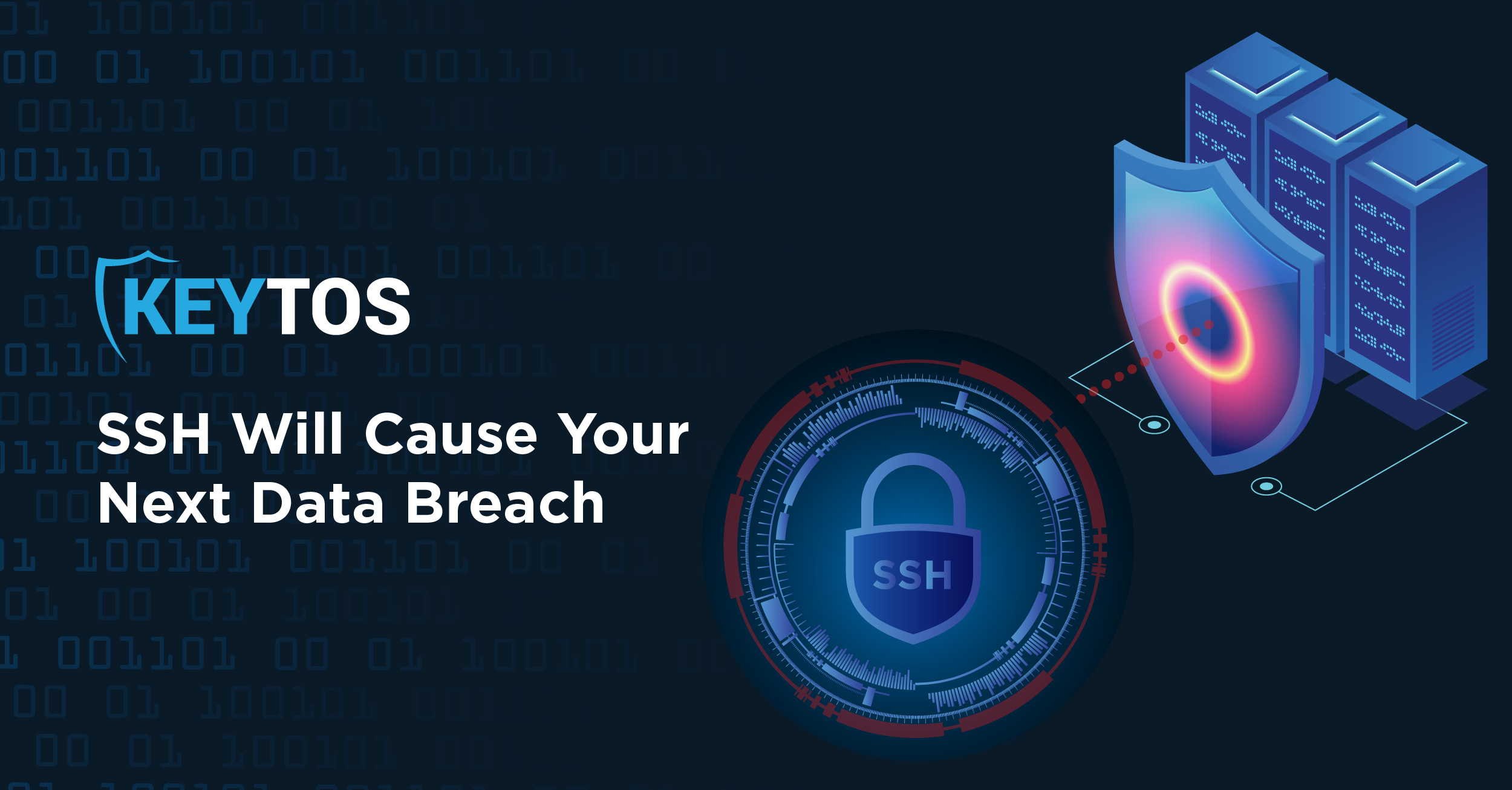 SSH - The Weakest Point In Your Infrastructure | Keytos