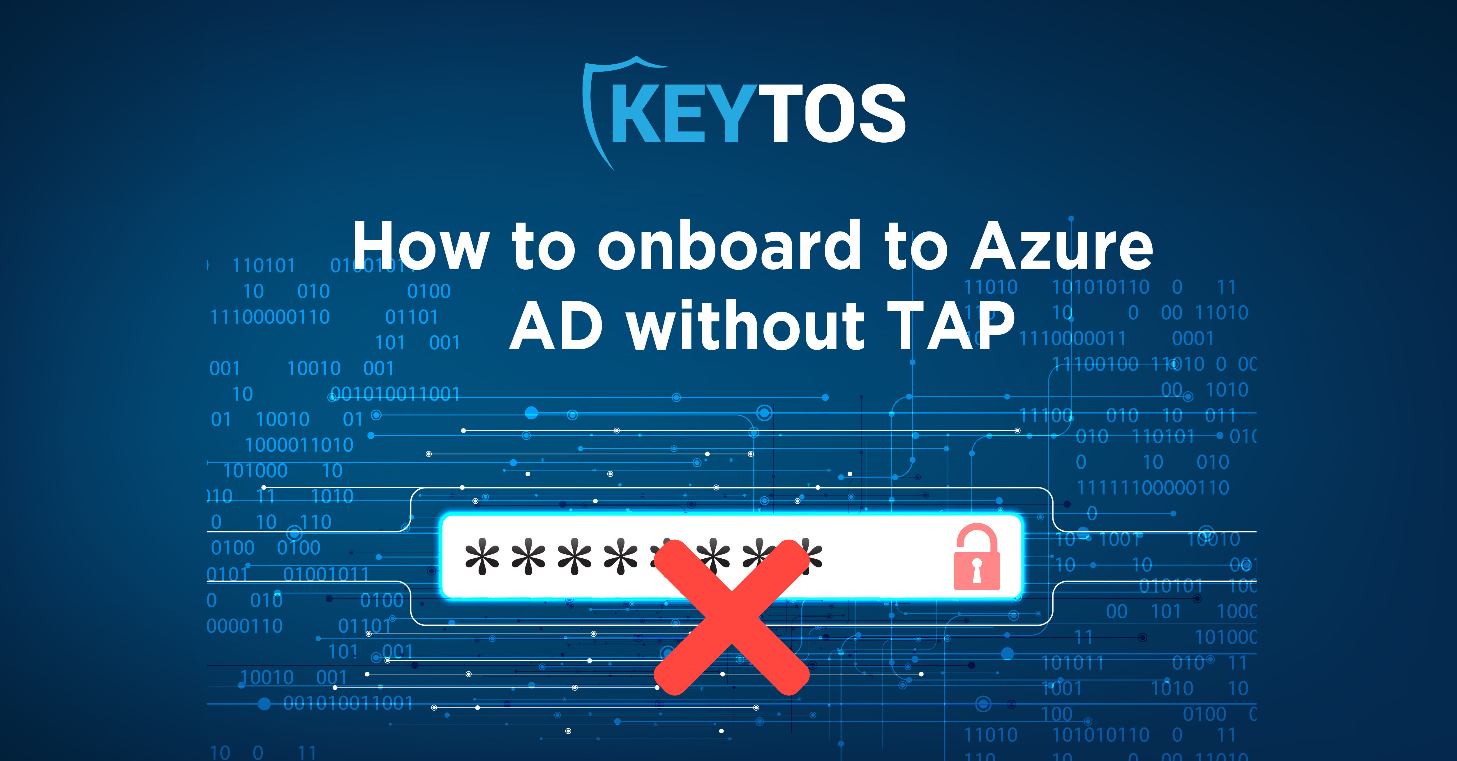 How To Onboard To Azure FIDO2 Without Temporary Access Pass (TAP) | Keytos