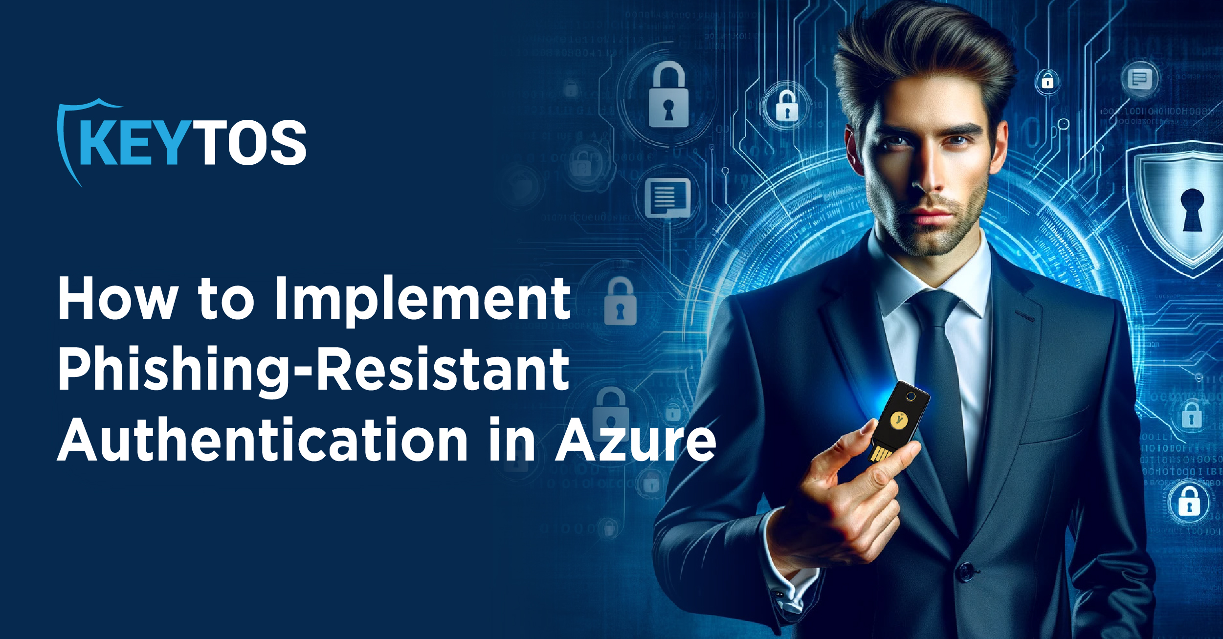 How To Implement Phishing Resistant Authentication In Azure Keytos