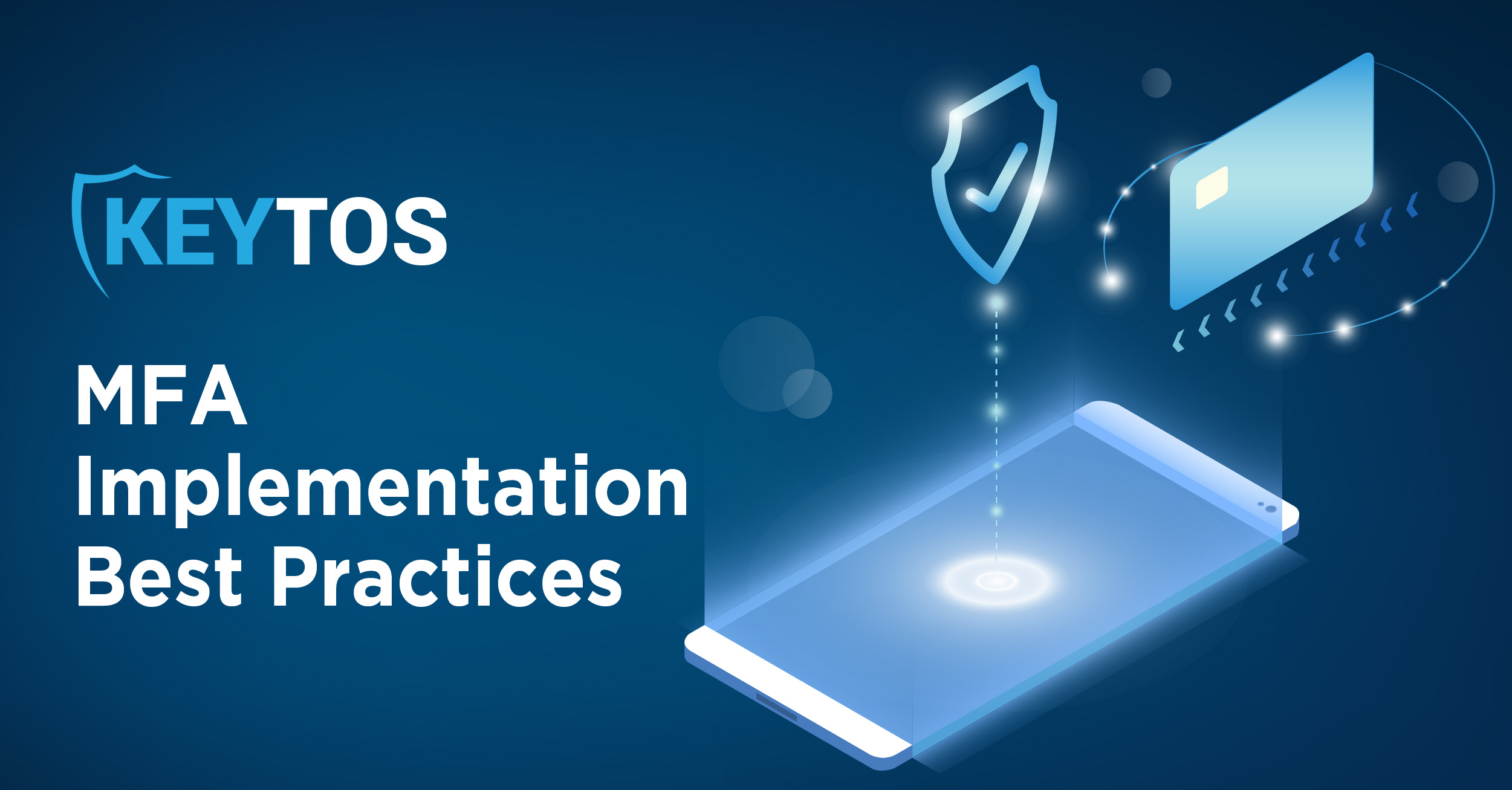 MFA Implementation Best Practices Microsoft 365 | Keytos