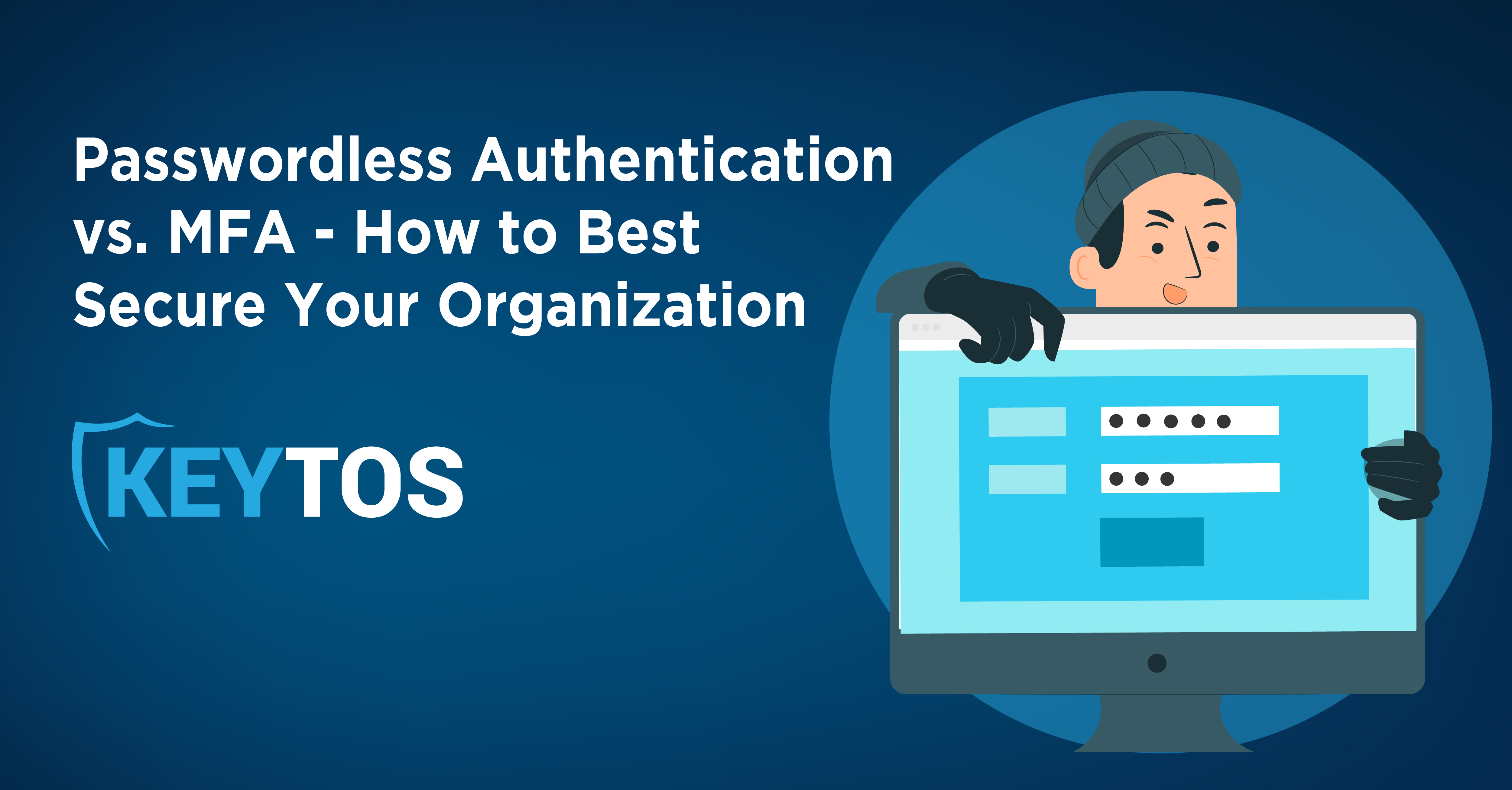 Is Passwordless The Same As Mfa Keytos