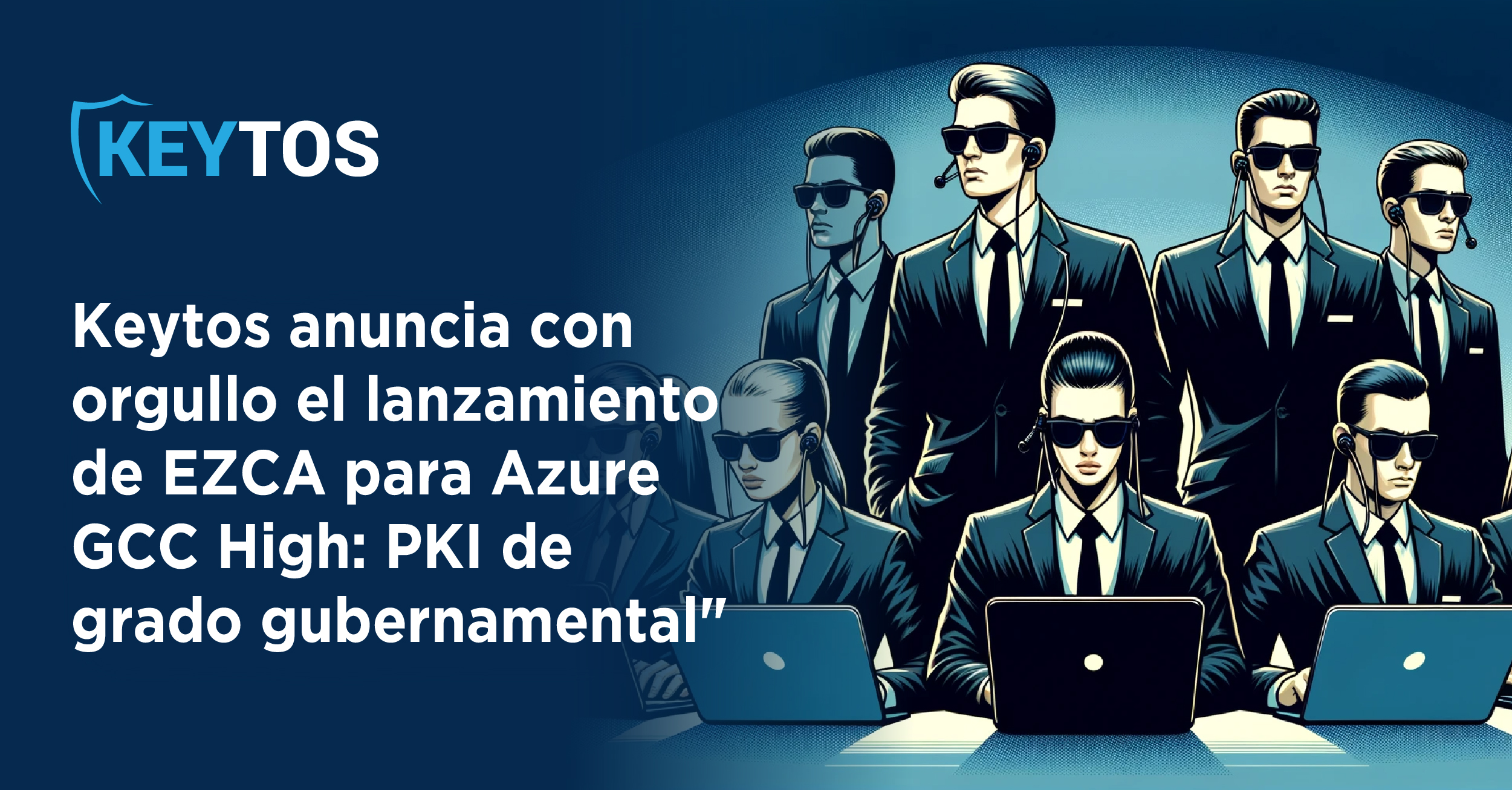 PKI para Azure GCC High – Cumpliendo con los Requisitos de CMCC | Keytos