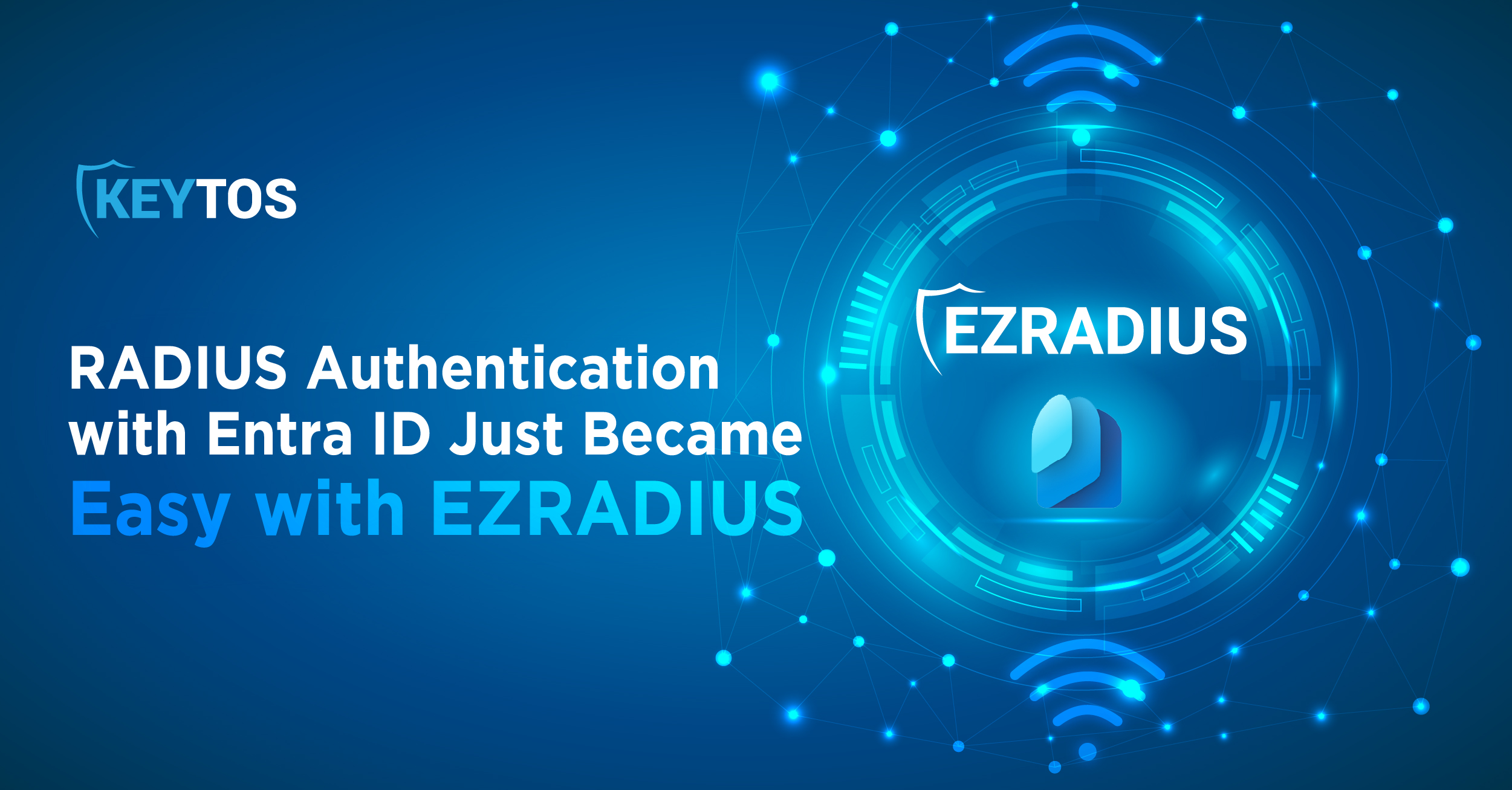 Cloud RADIUS Authentication Just Got Easier EZRADIUS - The New Cloud ...
